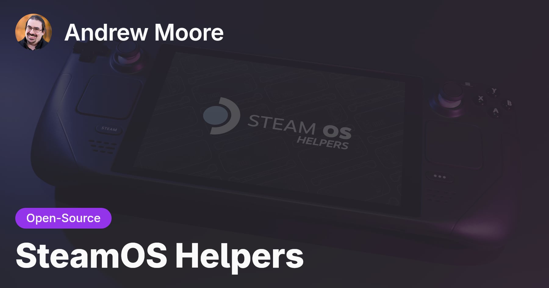 SteamOS Helpers – Andrew Moore